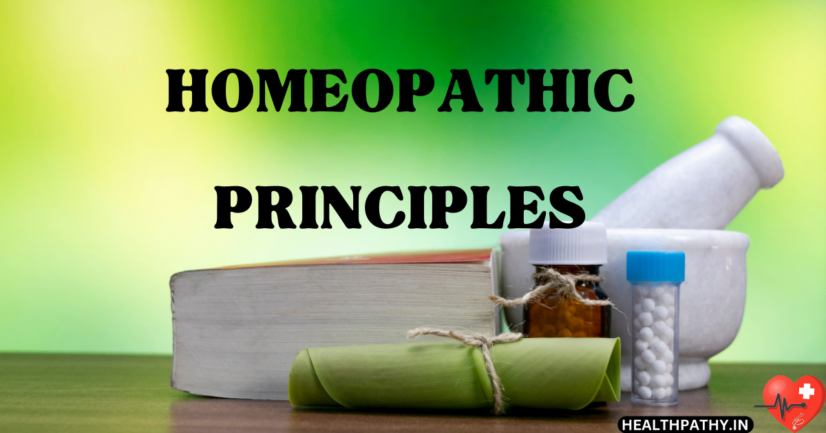 HOMEOPATHIC PRINCIPLES OF MEDICINE » HealthPathy